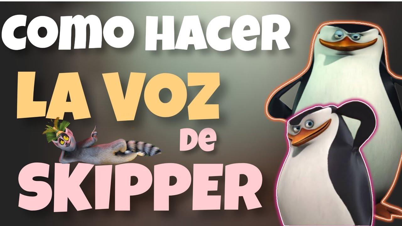 Cómo HACER La VOZ De SKIPPER | Los pingüinos de MADAGASCAR - YouTube