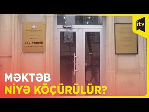 Məktəb köçürülür, valideynlər etiraz edir. Qərar necə olacaq?