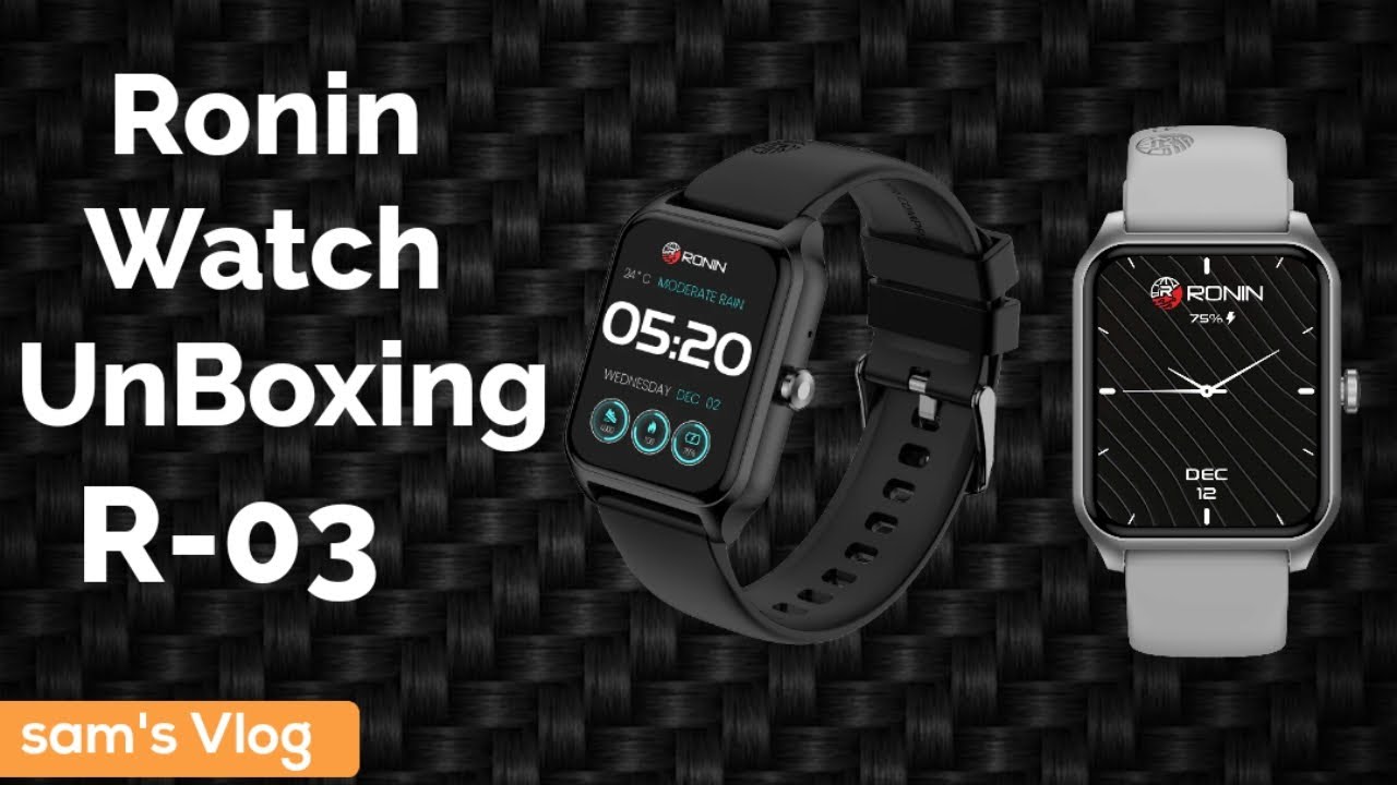Ronin R03 Smart Watch Unboxing #ronin #roninR03 #smartwatch - YouTube