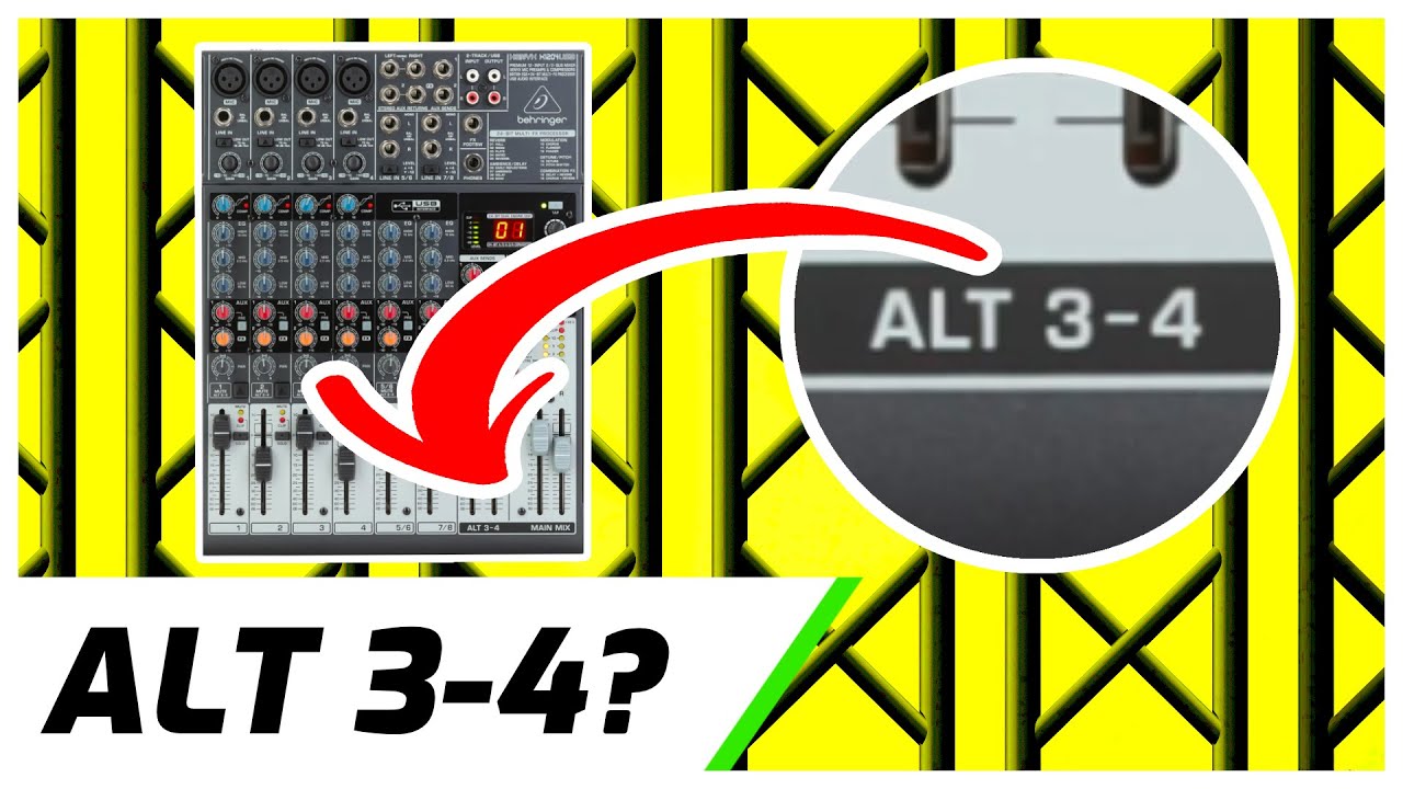 What Does Alt 3-4 Do? | Behringer Xenyx Audio Mixer Setup - YouTube