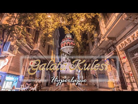 Galata Kulesi - Hyperlapse [4K]