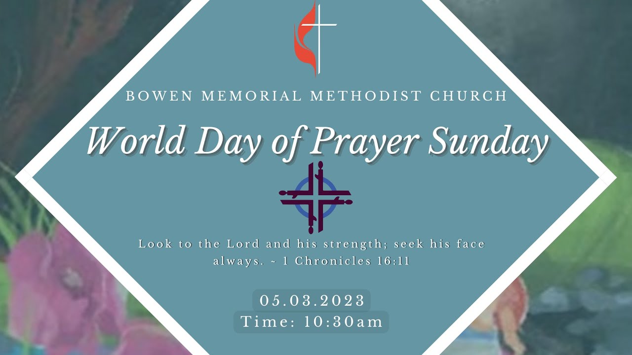 Bowen Memorial Methodist Church | 5th March 2023 | World Day of Prayer ...
