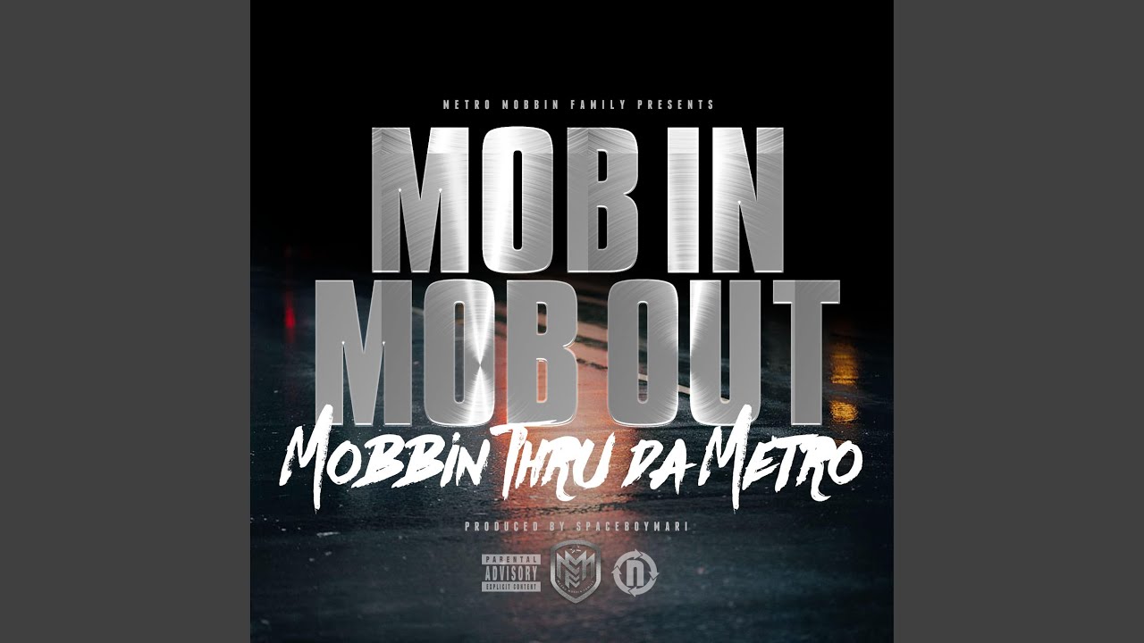 MOB IN MOB OUT - YouTube