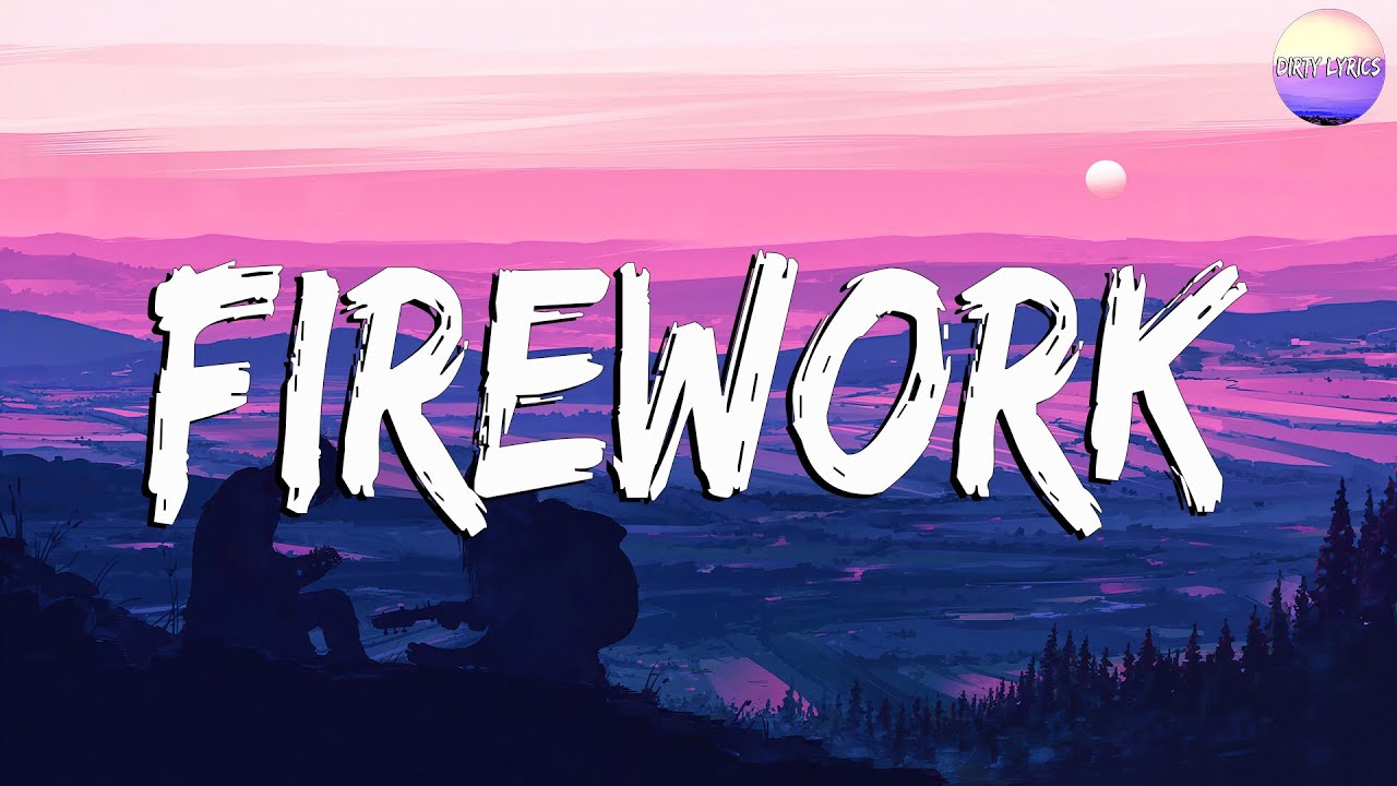Katy Perry - Firework (Lyrics) - YouTube