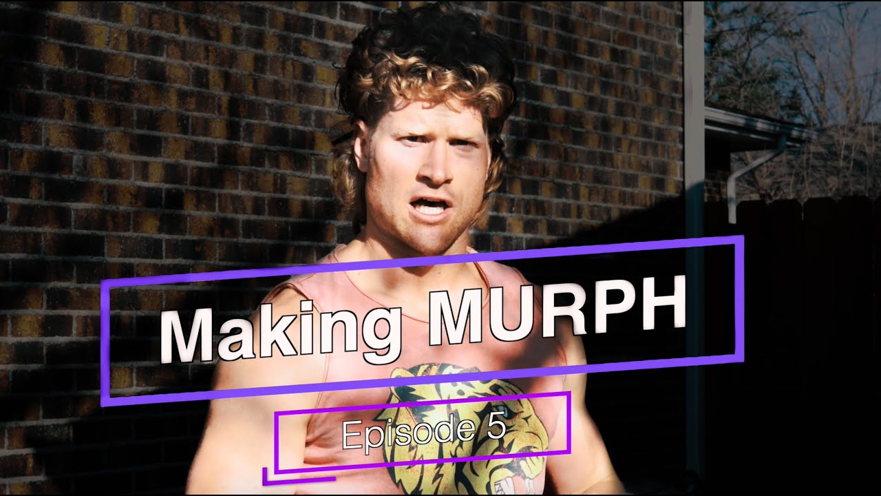 MAKING MURPH - Episode 5 - YouTube