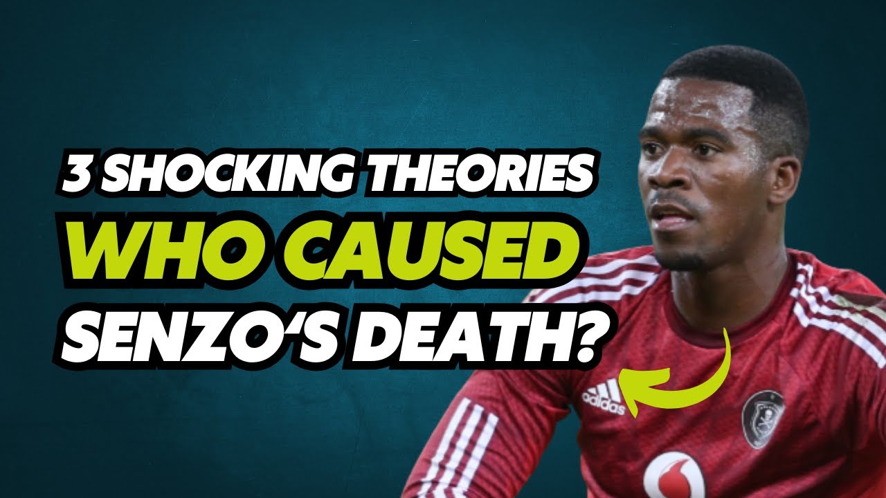 EPISODE 01: Top 3 Theories | Who Was Behind Senzo Meyiwa's Death? - YouTube