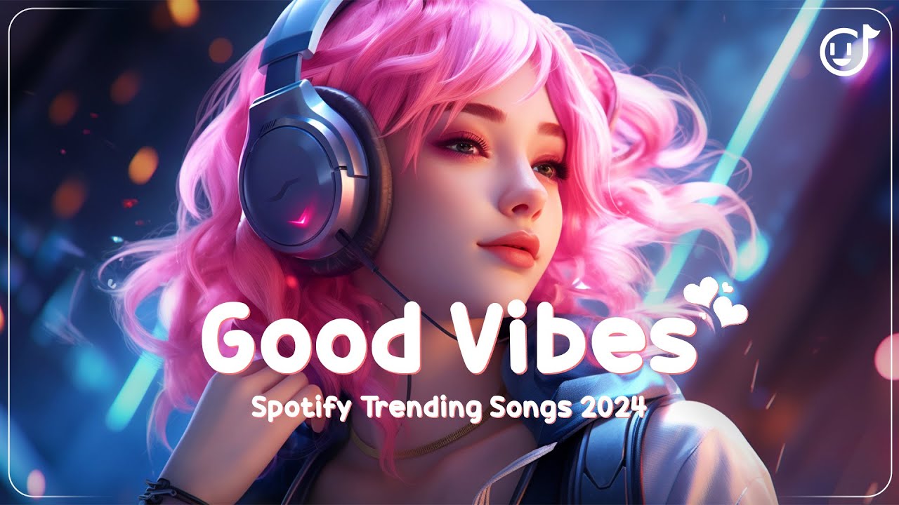 Good Vibes 2024🧊 Best English Songs 2024 🧊 Top Spotify Songs Playlist ...