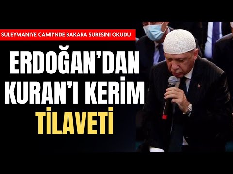 Cumhurbaşkanı Erdoğan'dan Kur'an-ı Kerim Tilaveti | Süleymaniye Camii'nde Bakara Suresi'ni Okudu