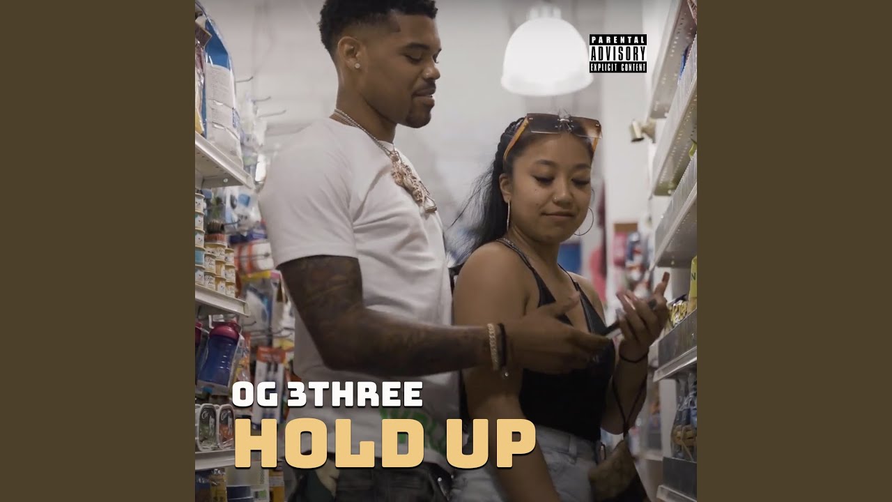 Hold Up - YouTube