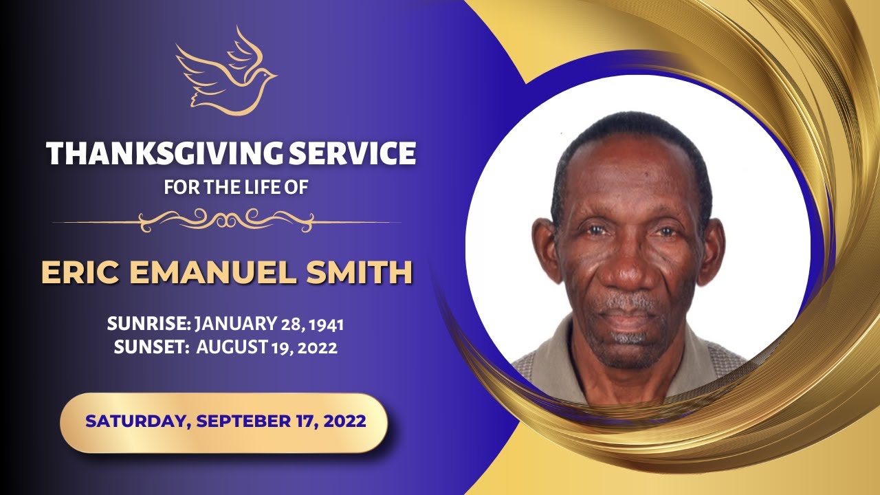 Thanksgiving Service for the Life of Eric Emanuel Smith - YouTube