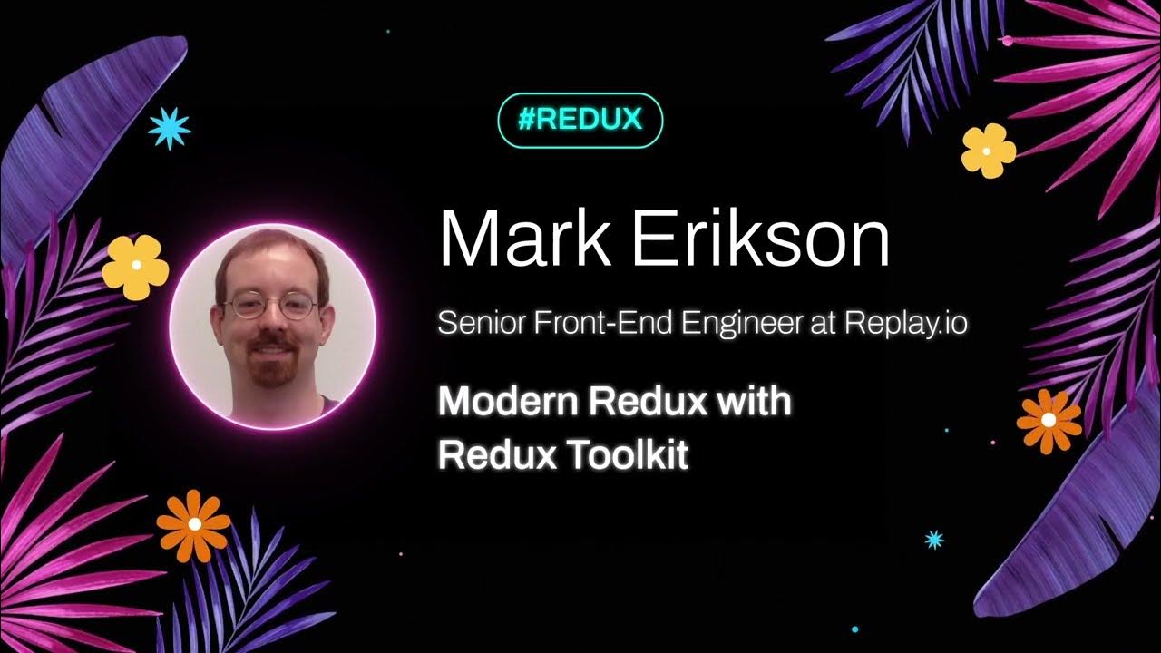Mark Erikson - Modern Redux with Redux Toolkit - YouTube