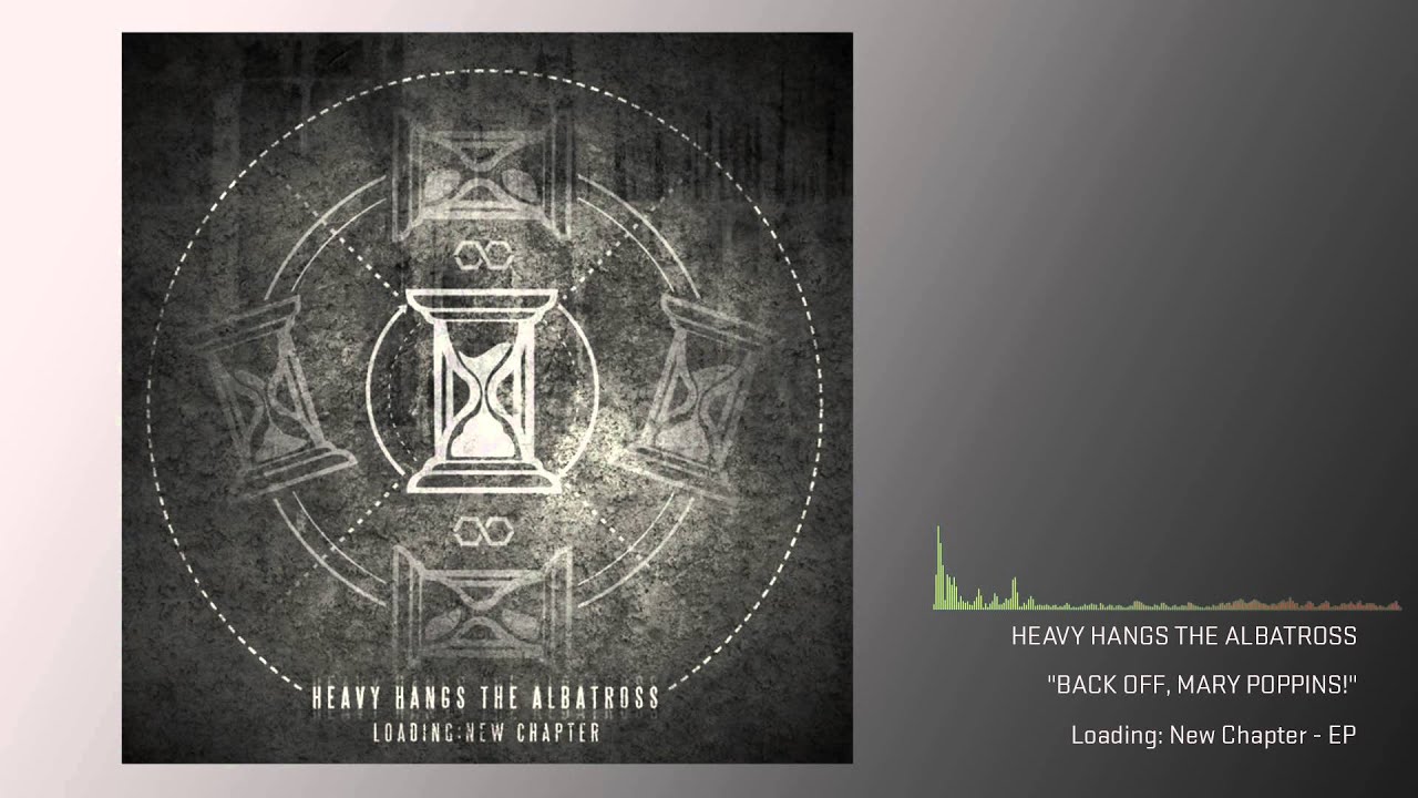 Heavy Hangs The Albatross - Back Off, Mary Poppins! (feat. Russell ...