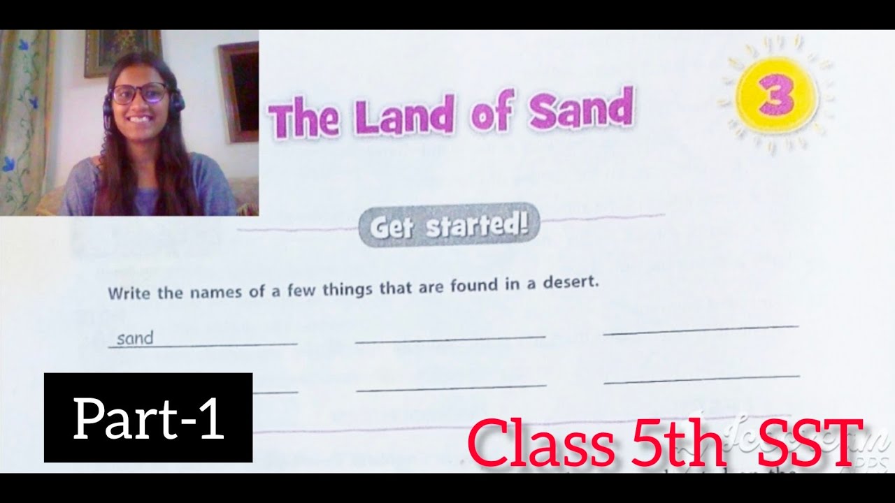 part-1 || Ch-3 The Land of Sand || Full chapter Explanation || Class 5th SST - YouTube