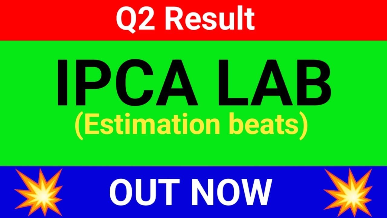ipca lab q2 results 2025 | ipca lab results today | ipca lab share ...