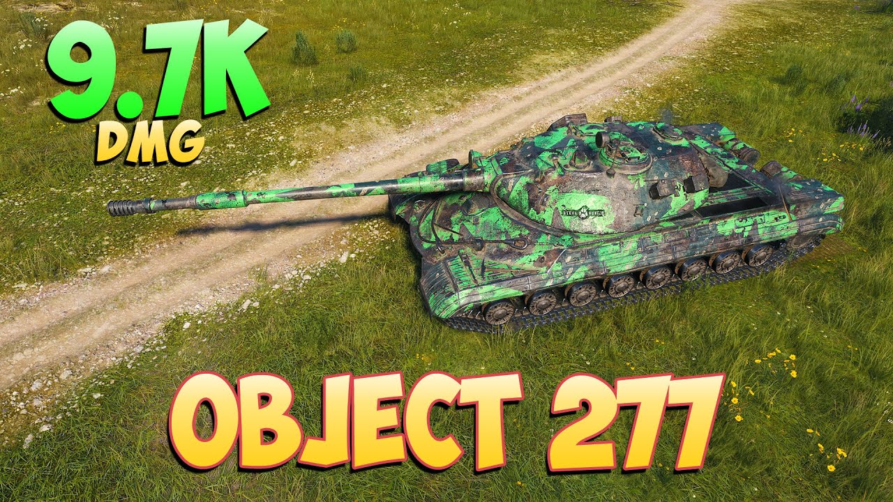 Obj 277 • Personal! - 7 Kills 9.7K DMG • World Of Tanks - YouTube