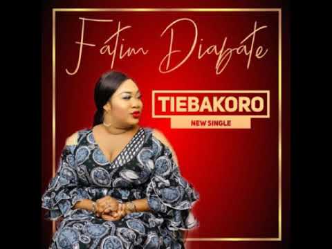 Fatim Diabaté Haute Gamme - Tiebakoro ( Son Officiel )