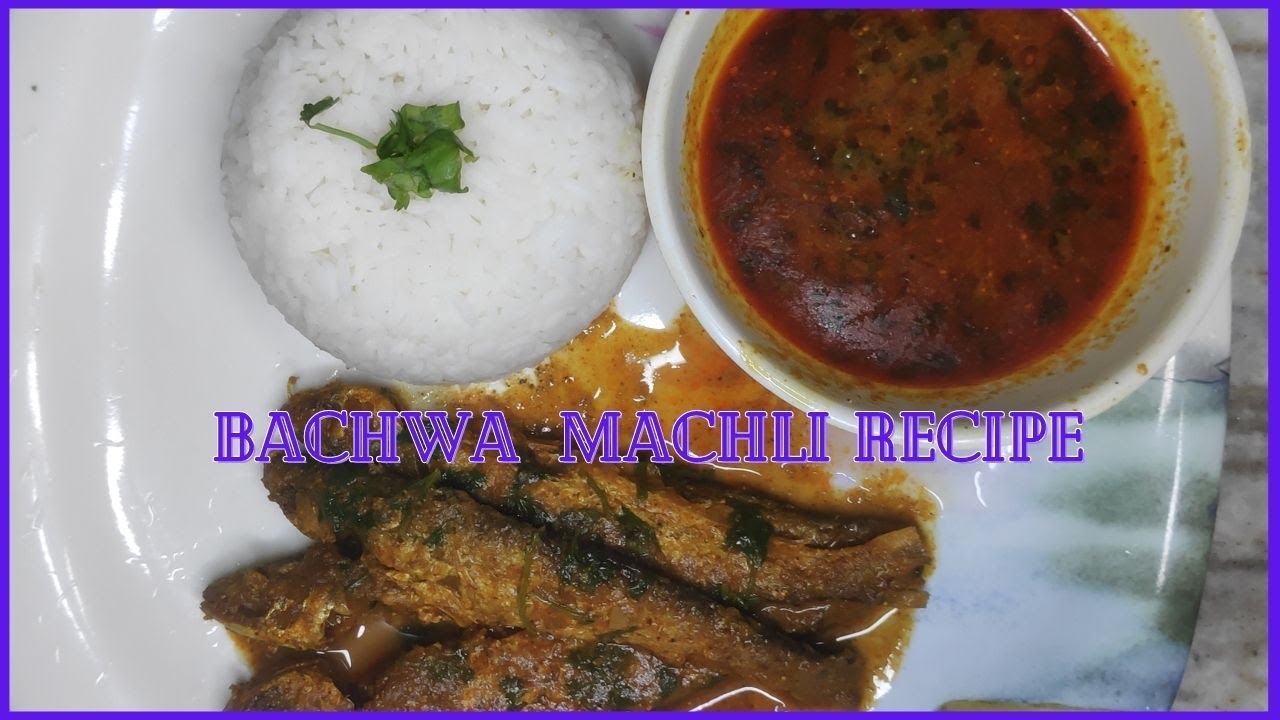 Bachwa Machhli Recipe || बचवा मछली || Platter To Plate - YouTube