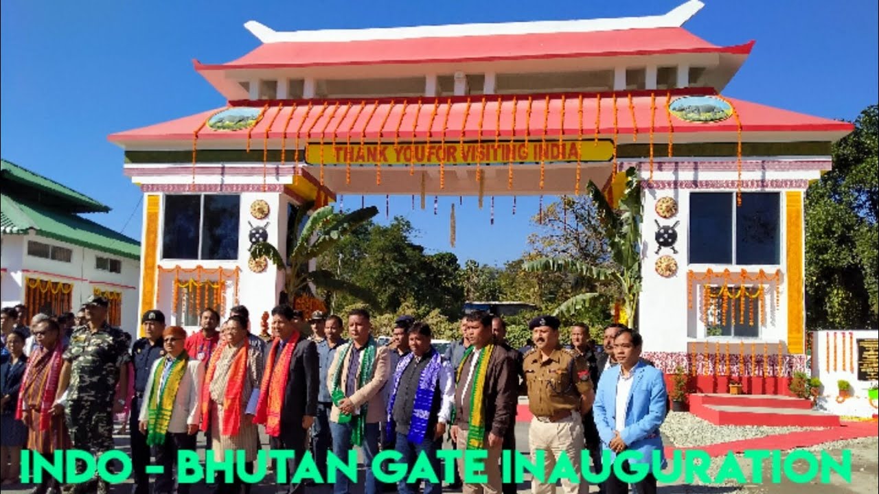 Indo-Bhutan Gate Inauguration 30/12/19 - YouTube