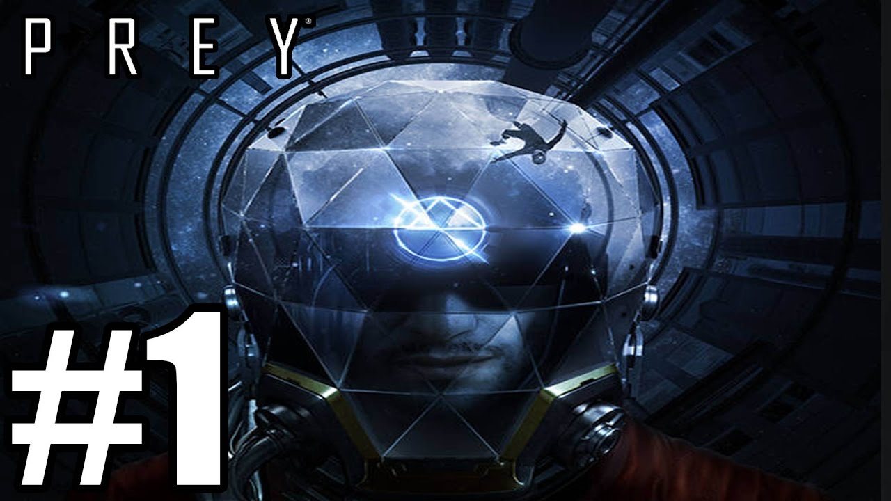 PREY Gameplay Walkthrough Part 1 (Full Game) - YouTube