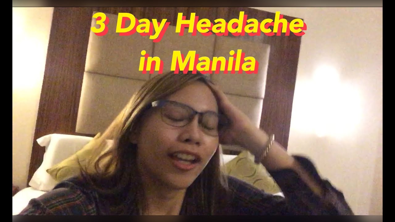 3 Day Headache in Manila | A Contentless (?) Vlog - YouTube