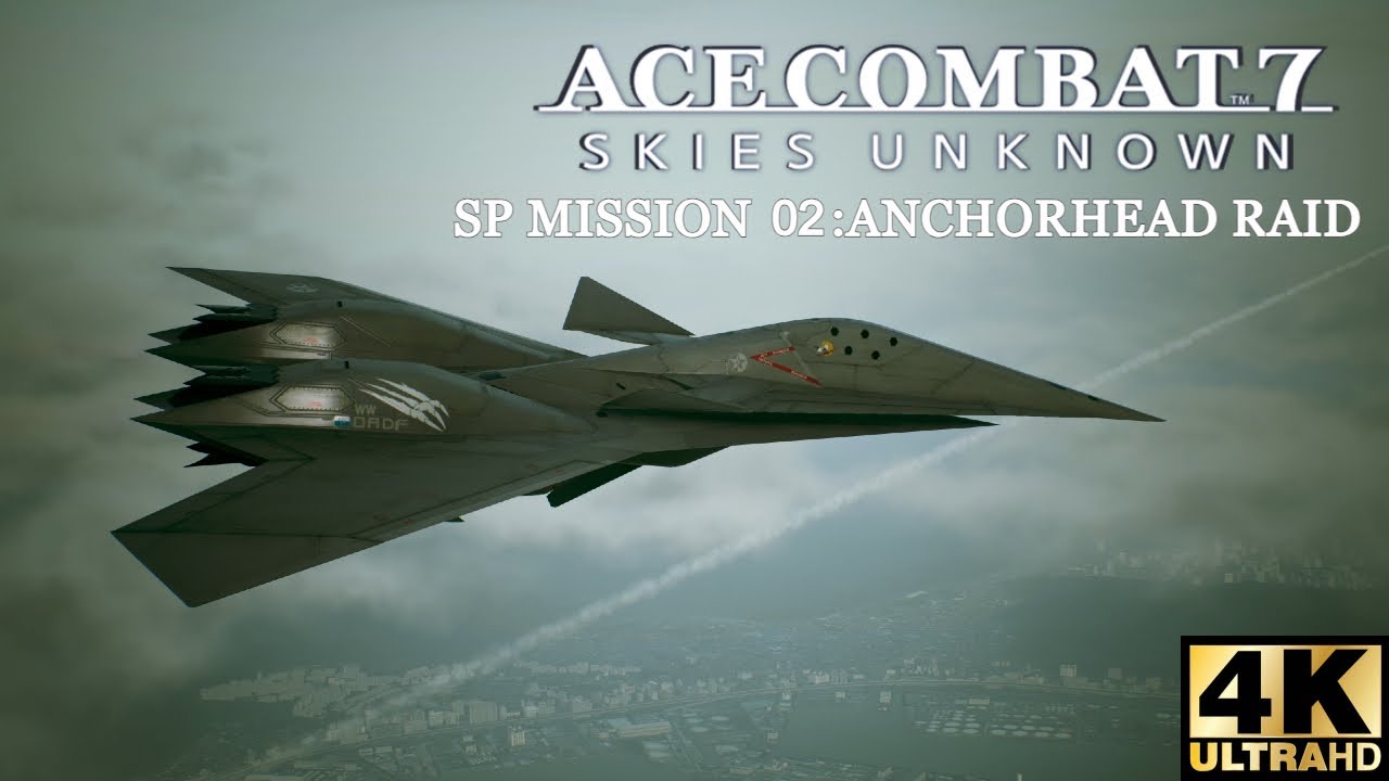 ACE COMBAT 7: Skies Unknown - Special Mission 02 Anchorhead Raid (DLC ...