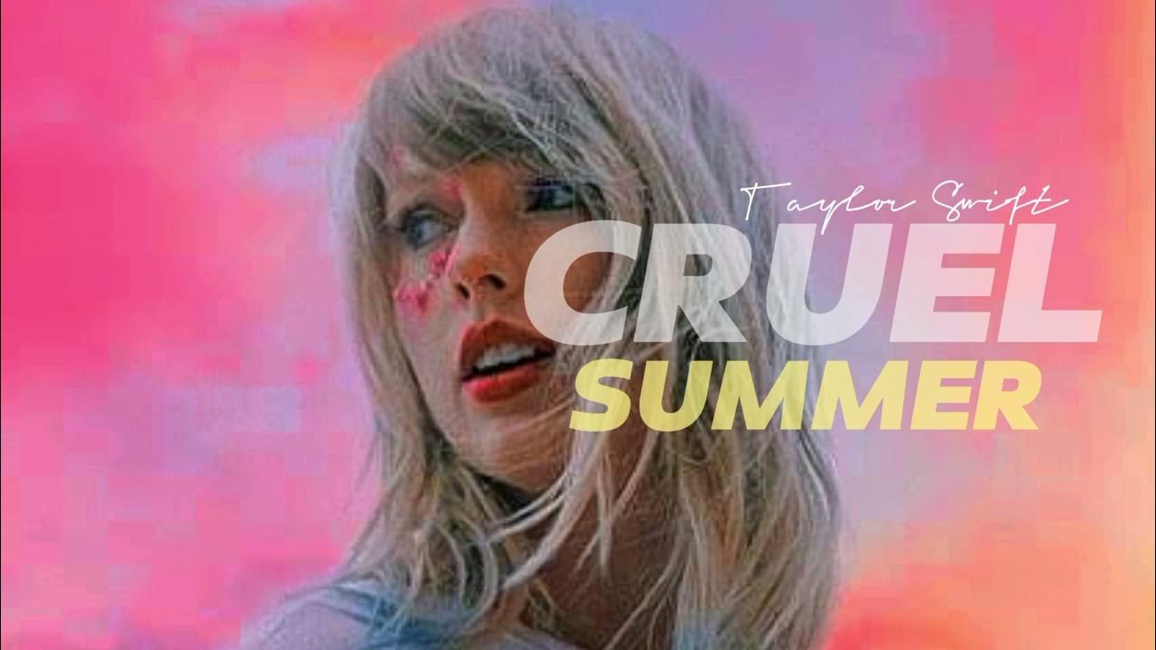 CRUEL SUMMER LYRICS || TAYLOR SWIFT - YouTube