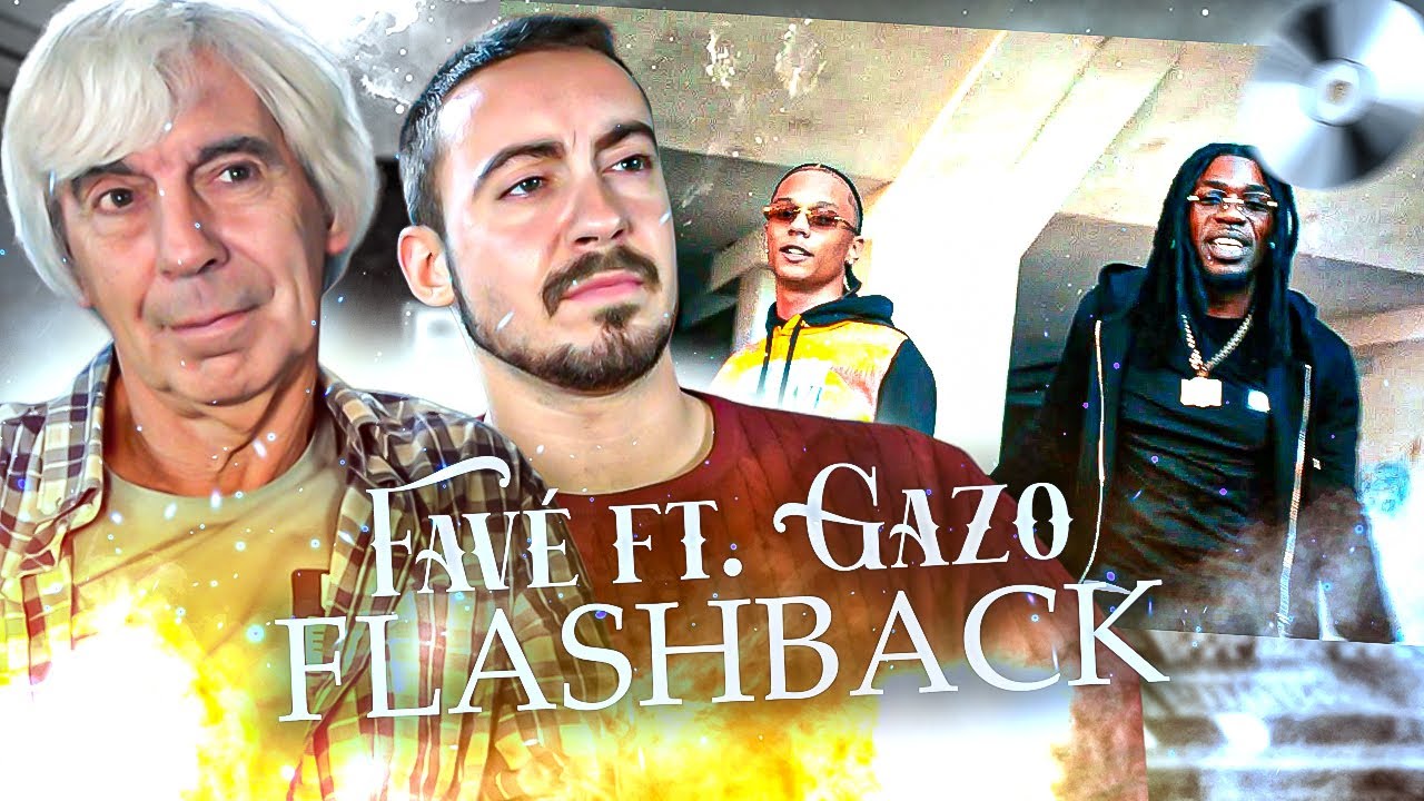 Mon père réagit à Favé - FLASHBACK ft. Gazo - YouTube