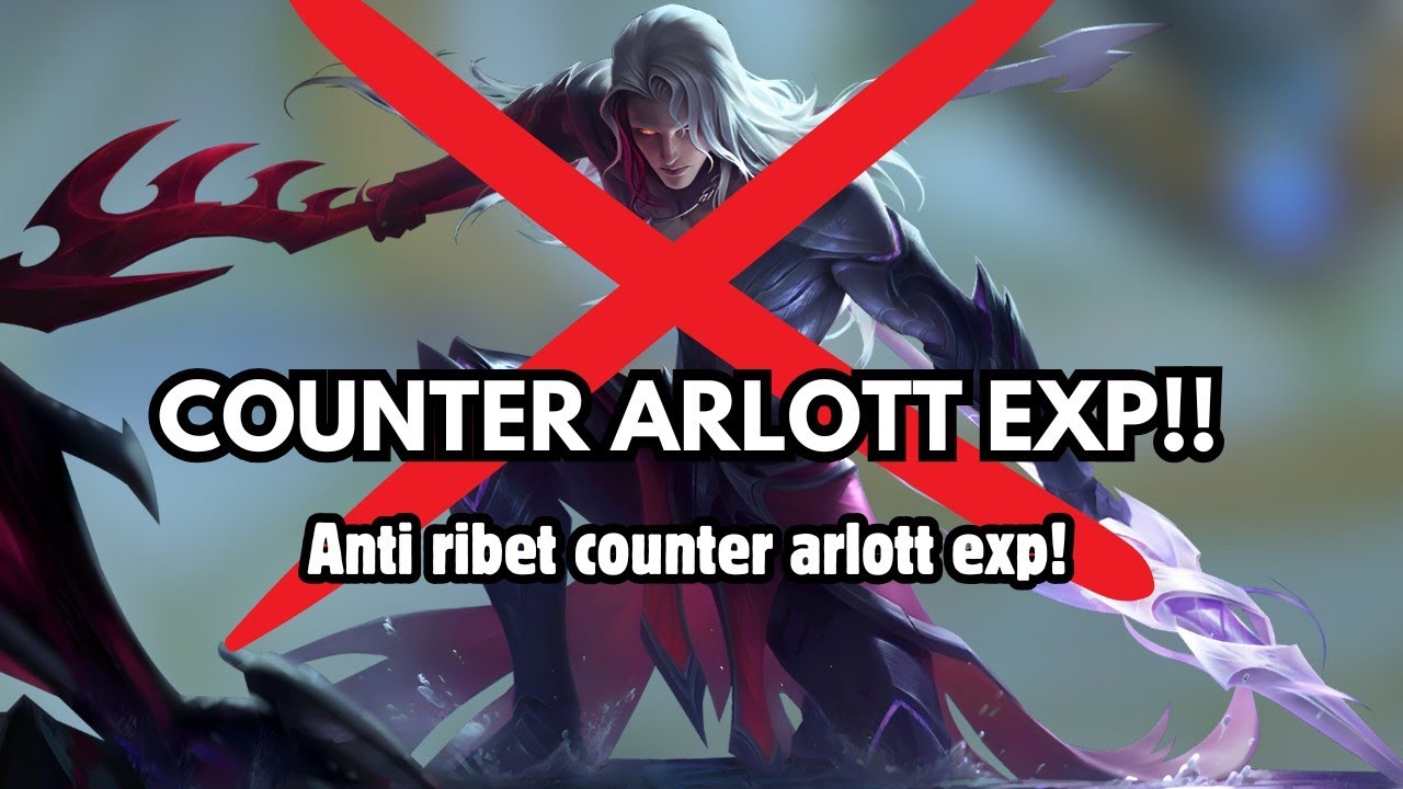 Cara counter arlott exp! | Counter arlott mlbb! - YouTube