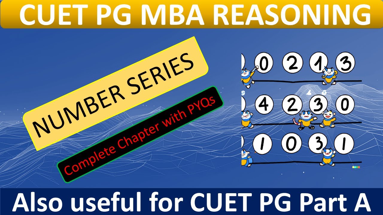 Number Series Complete Chapter for CUET PG MBA 2023 | Reasoning | CUET ...