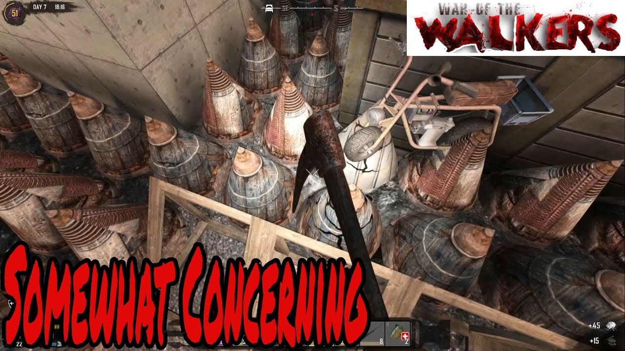 Somewhat Concerning 7 Days To Die War Of The Walkers Mod Episode