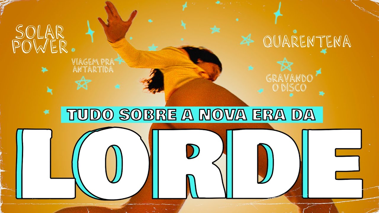 TUDO QUE JÁ SABEMOS SOBRE "SOLAR POWER" O NOVO ÁLBUM DA LORDE - YouTube