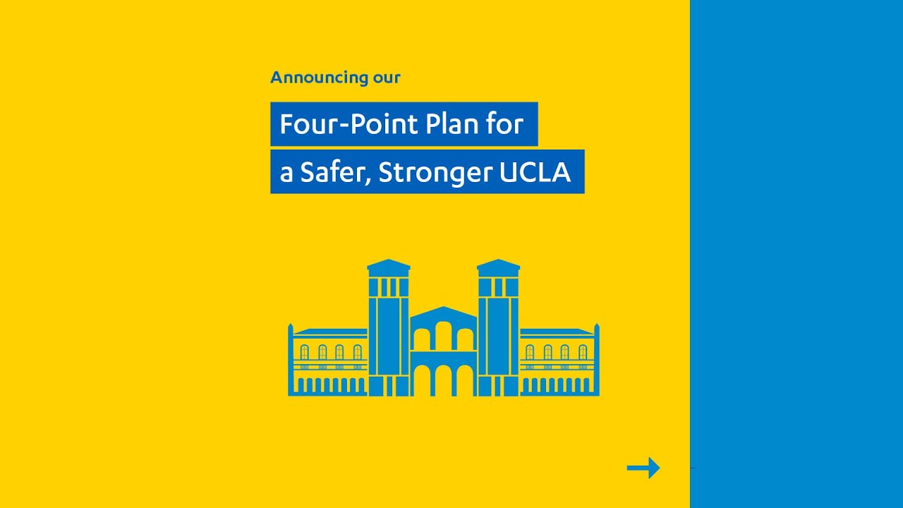 Four-Plan for a Safer, Stronger UCLA - YouTube