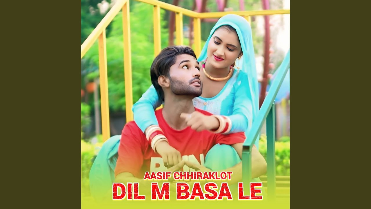 Dil M Basa Le - YouTube