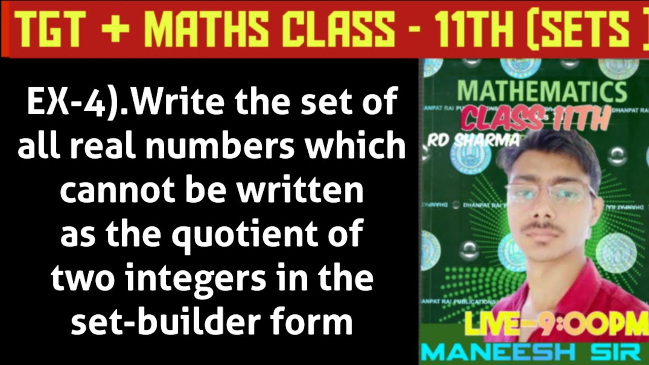 EX-4).Write the set of all real numbers which cannot be written as the ...