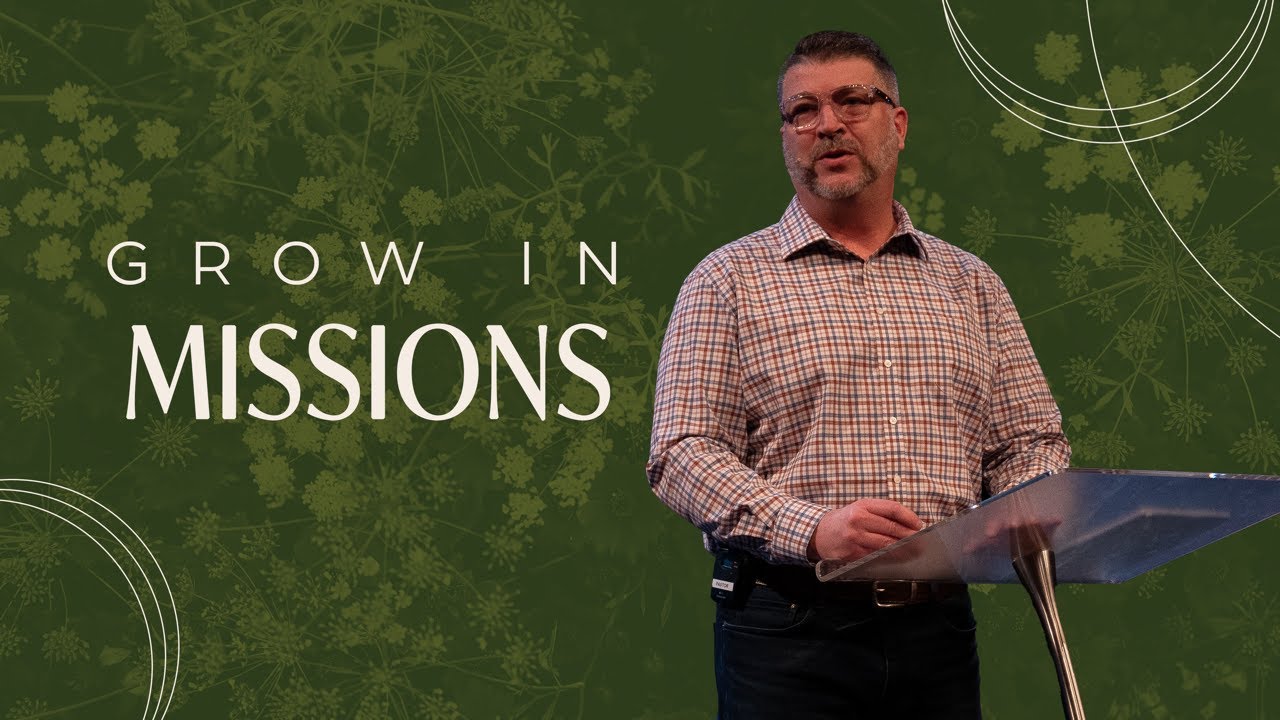 Grow In Mission | Christian Life Church - YouTube