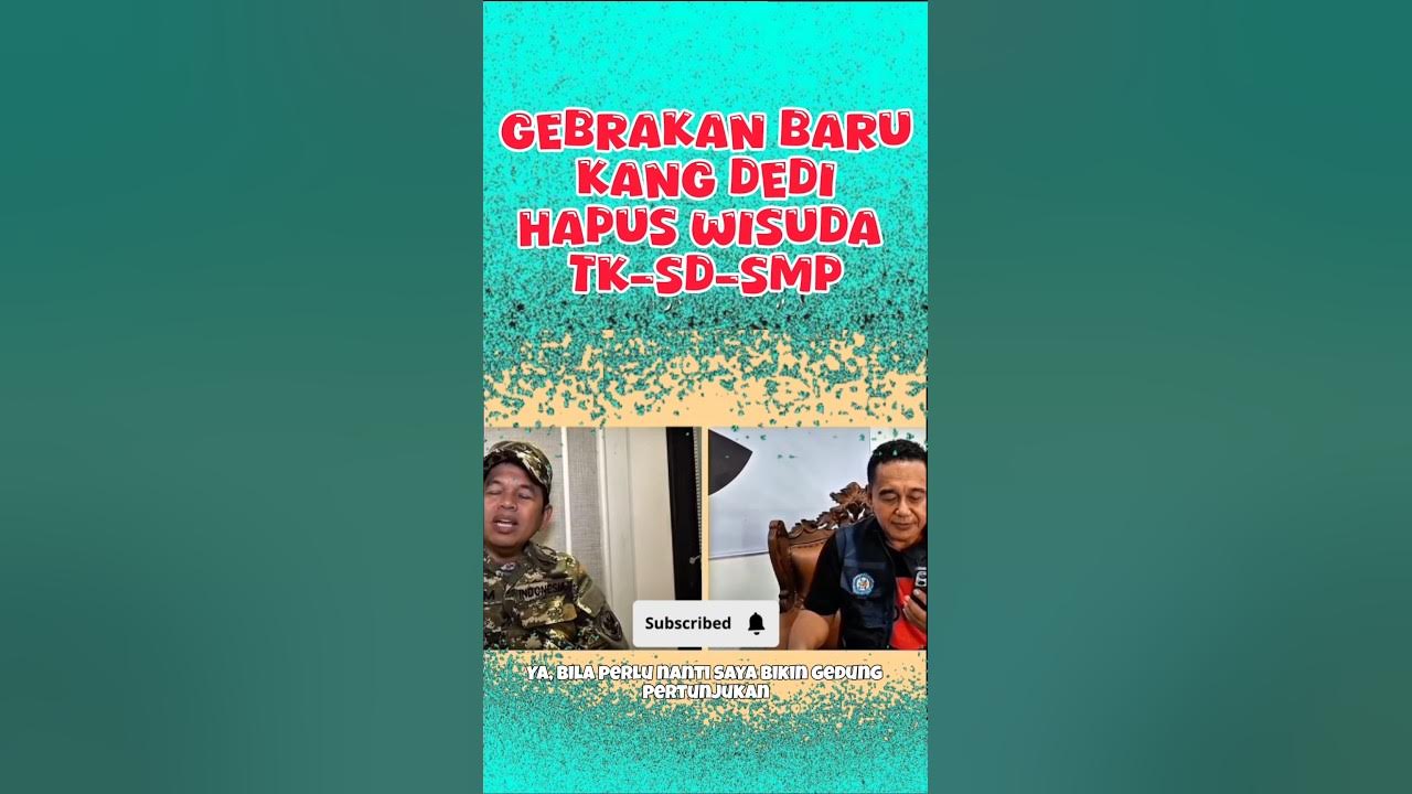 GEBRAKAN KANG DEDI MULYADI YG HAPUS WISUDA TK SD HINGGA SMP #kangdedimulyadi - YouTube