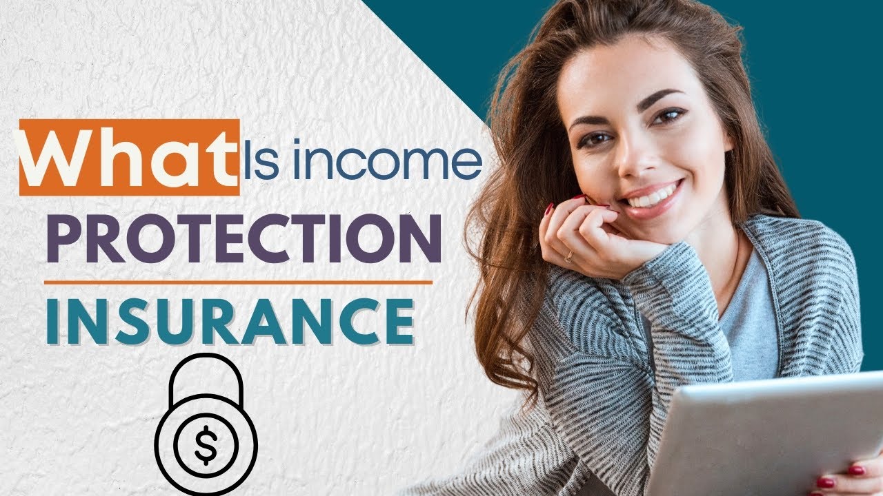 What Is Income Protection Insurance 2024 | Who needs Income Protection ...