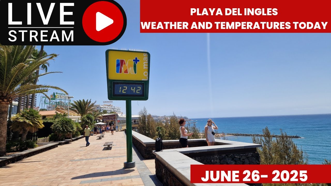 Gran Canaria LIVE PLAYA DEL INGLES WEATHER AND TEMPERATURES TODAY ...