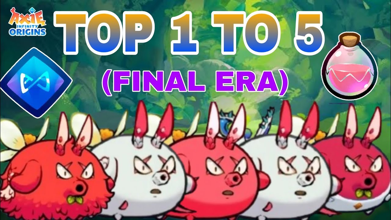 Top 1 TO 5 AXIE LEADERBOARD TEAM IN AXIE INFINITY ORIGIN FINAL ERA 2025 ...