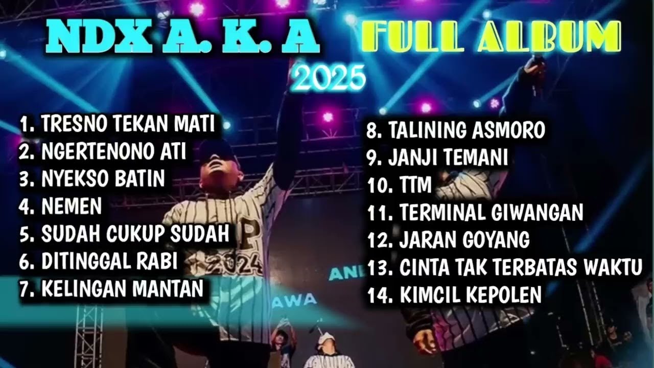 NDX A.K.A FULL ALBUM 2025 - FULL ALBUM LAGU NDX A.K.A - YouTube