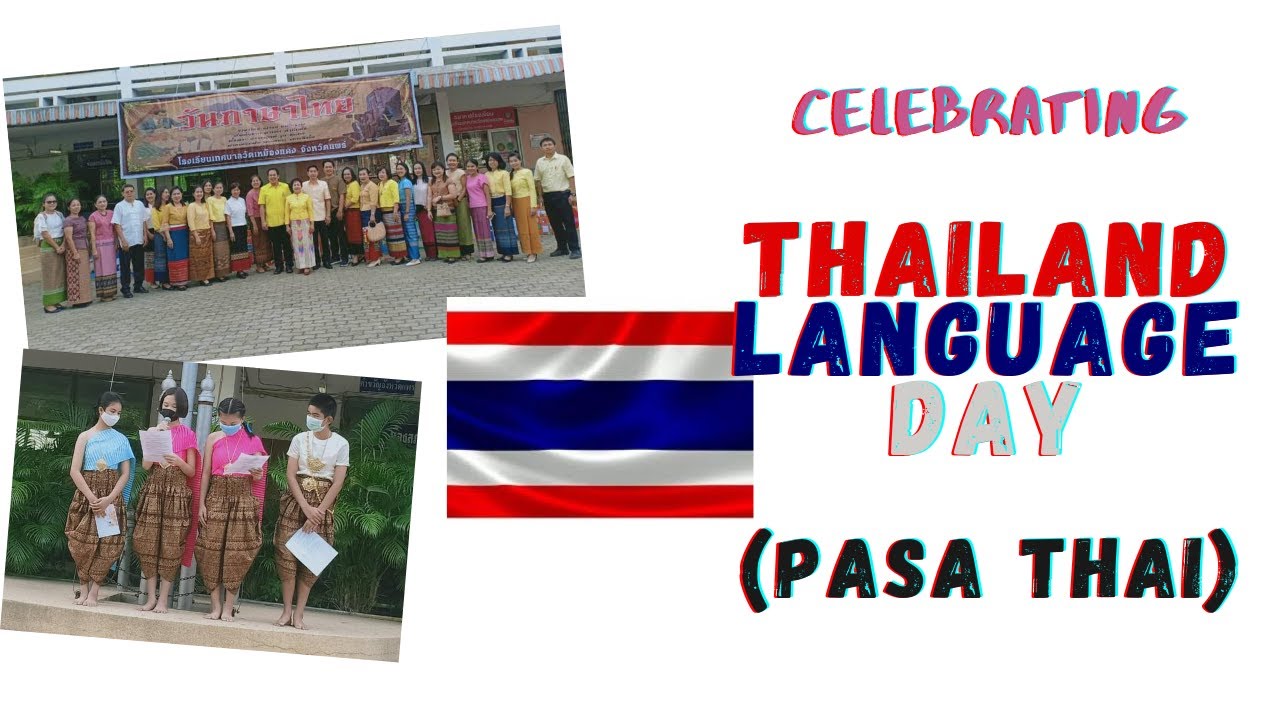 Do you know how Thailand celebrates its language day? - YouTube