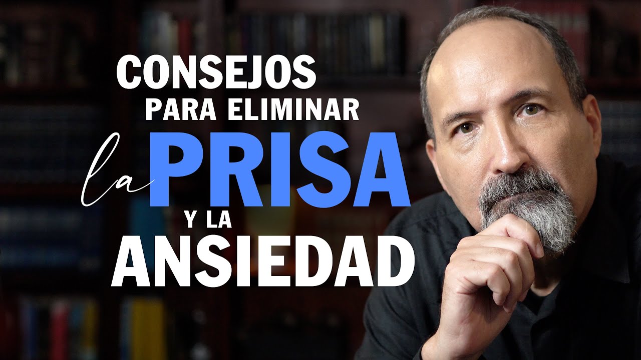 Consejos para eliminar la prisa y la ansiedad de nuestra vida | Estudio ...
