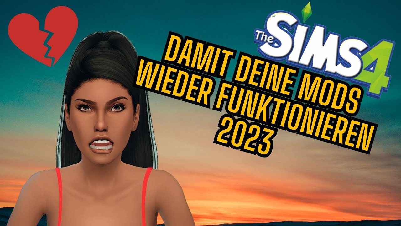 Sims 4 Damit DEINE MODS Wieder FUNKTIONIEREN 2023 I Sims 4 I Hilfe 