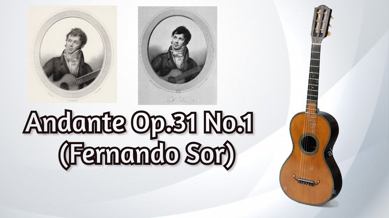 Andante Op.31 No.1 Fernando Sor (1778 - 1839) - YouTube