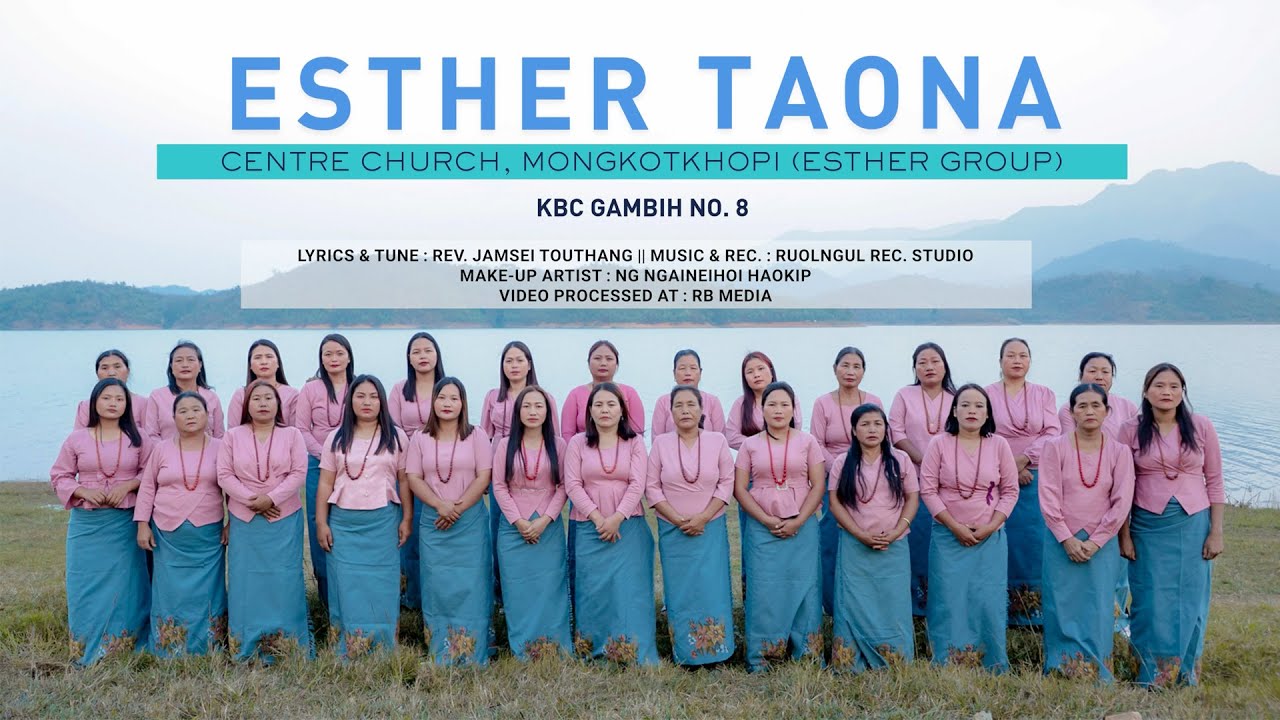 ESTHER TAONA (Centre Church Mongkotkhopi, Esther Group) - YouTube