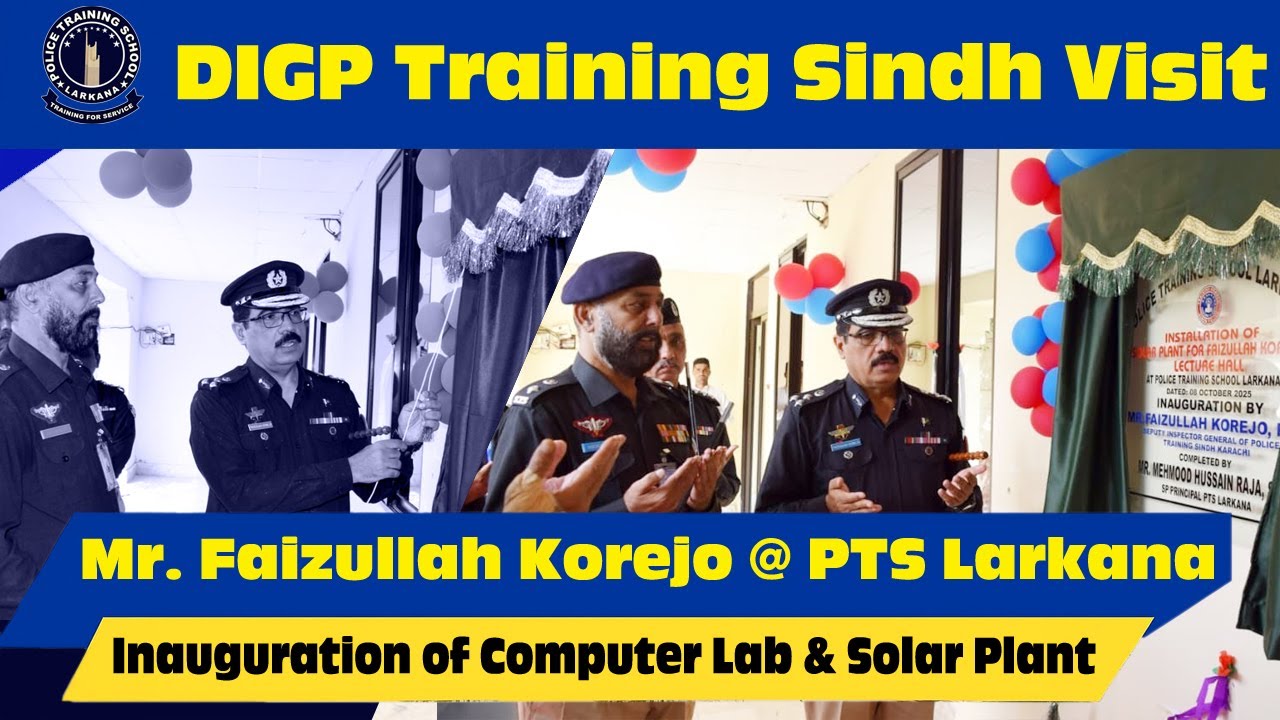 Inauguration Ceremony | Visit of DIGP Training Sindh Mr. Faizullah ...