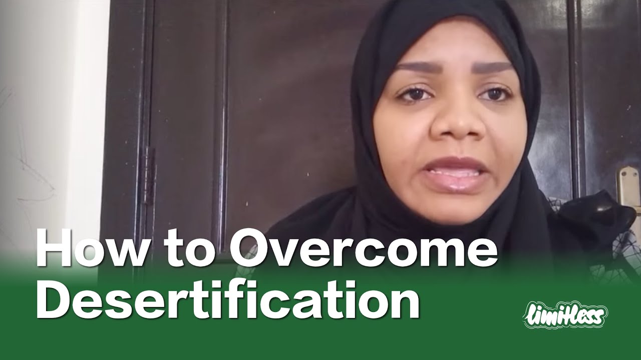 Overcoming Desertification through Agriculture & Land Restoration: Huda ...