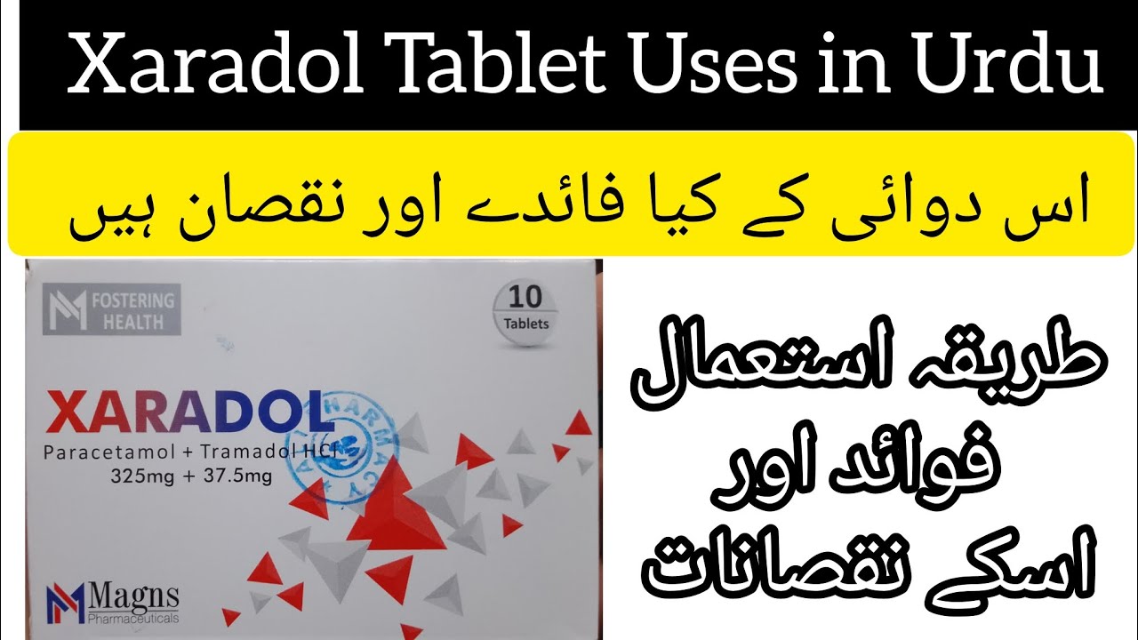 Xaradol Tablet Uses in Urdu || (Paracetamol+ Tramadol ) Xaradol tabs ...