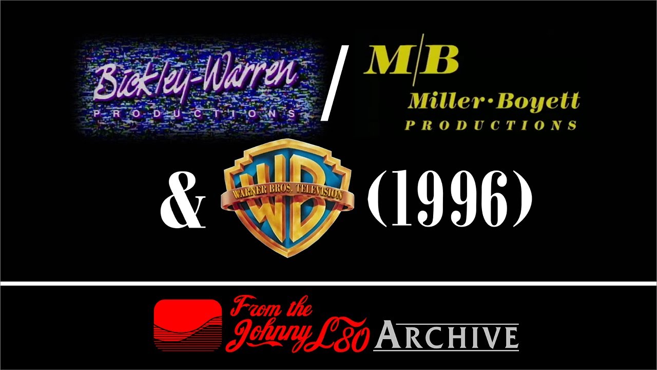 Bickley-Warren Productions/ Miller Boyett Productions & WBTV (1996 ...