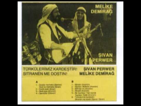 Şivan Perwer-Melike Demirağ, Bir Mumdur/Yek Mumik, Yaylalar/Edle